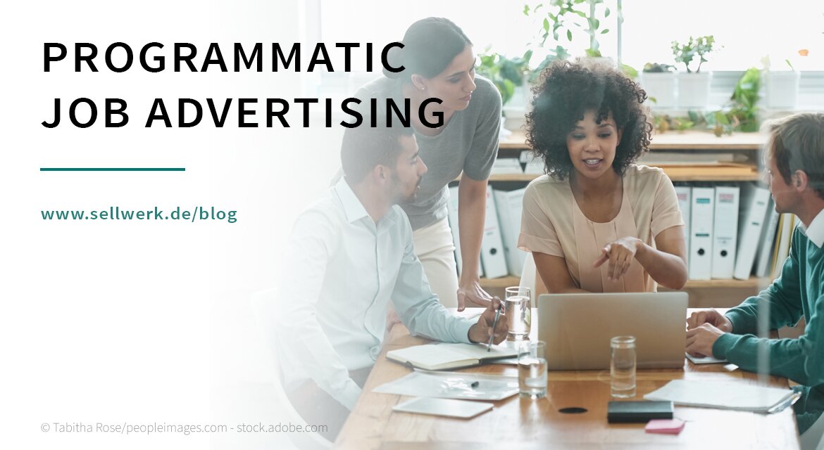 Programmatic Job Advertising: Effektives Recruiting der digitalen Ära