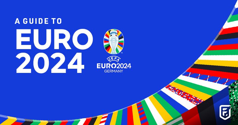 A Guide to EURO 2024