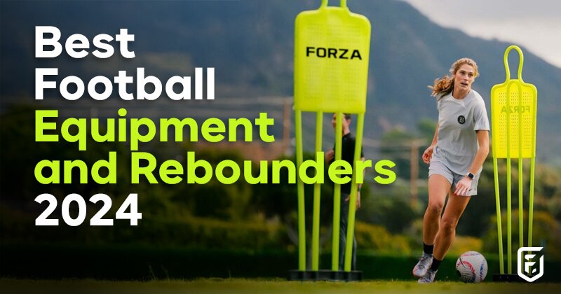 Best Football Equipment and Rebounders 2024 | Complete Buying Guide