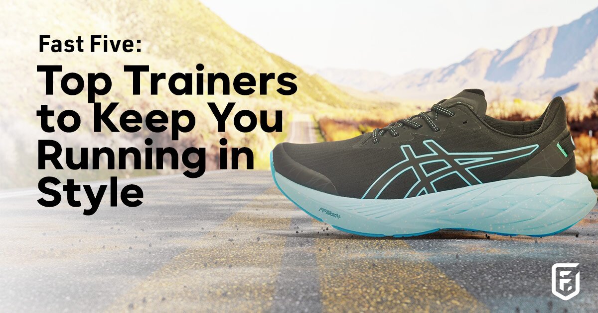 Fast Five: Top Trainers to Keep You Running in Style