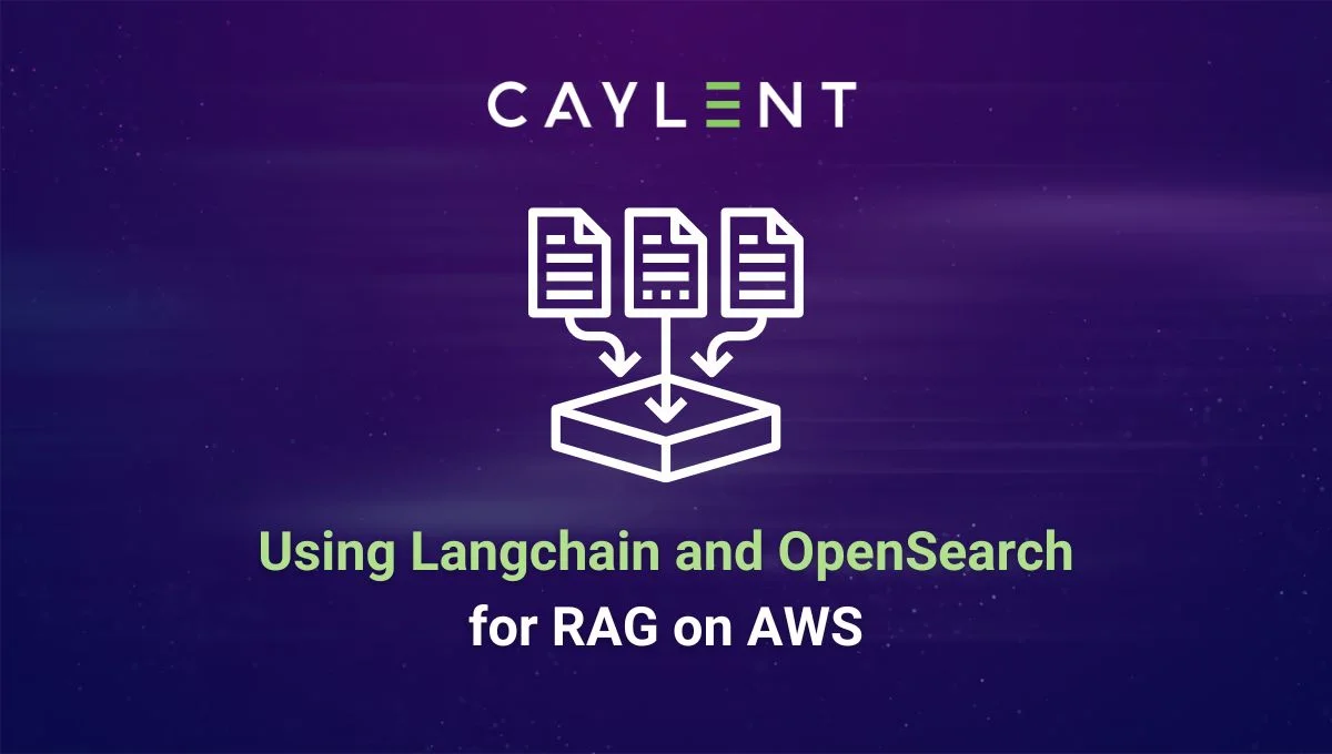 Using Langchain and OpenSearch for RAG on AWS | Caylent