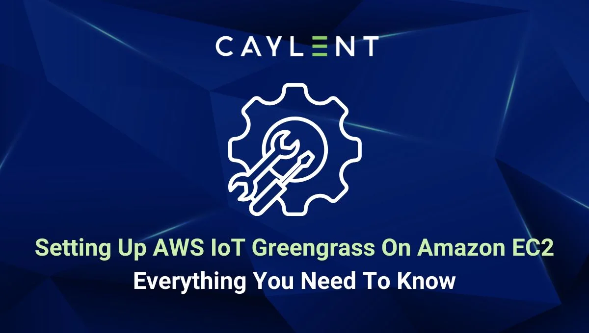 Setting Up AWS IoT Greengrass On Amazon EC2: Everything You Need To ...