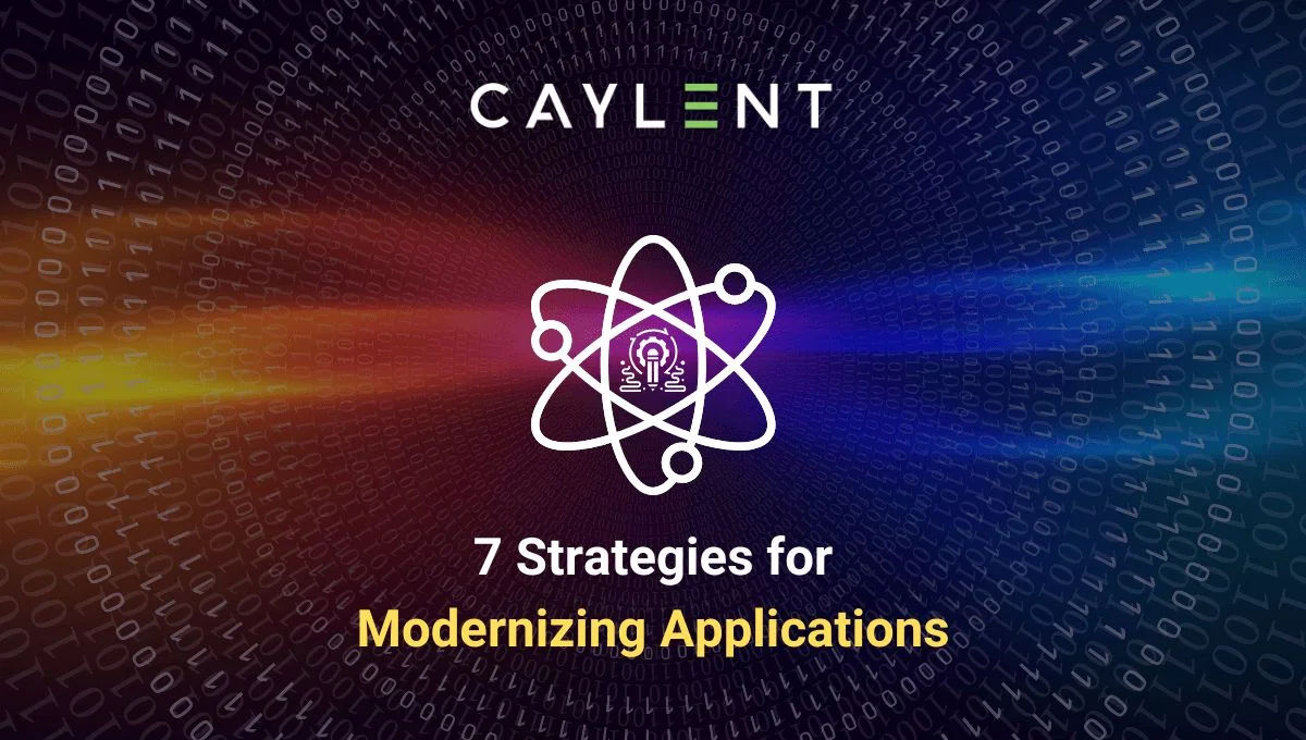 Strategies for Modernizing Applications | Caylent