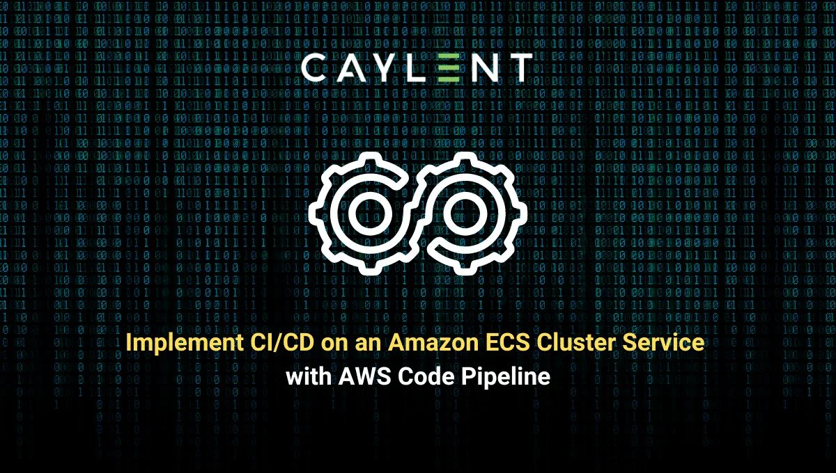 CI/CD for Amazon ECS with AWS CodePipeline | Caylent