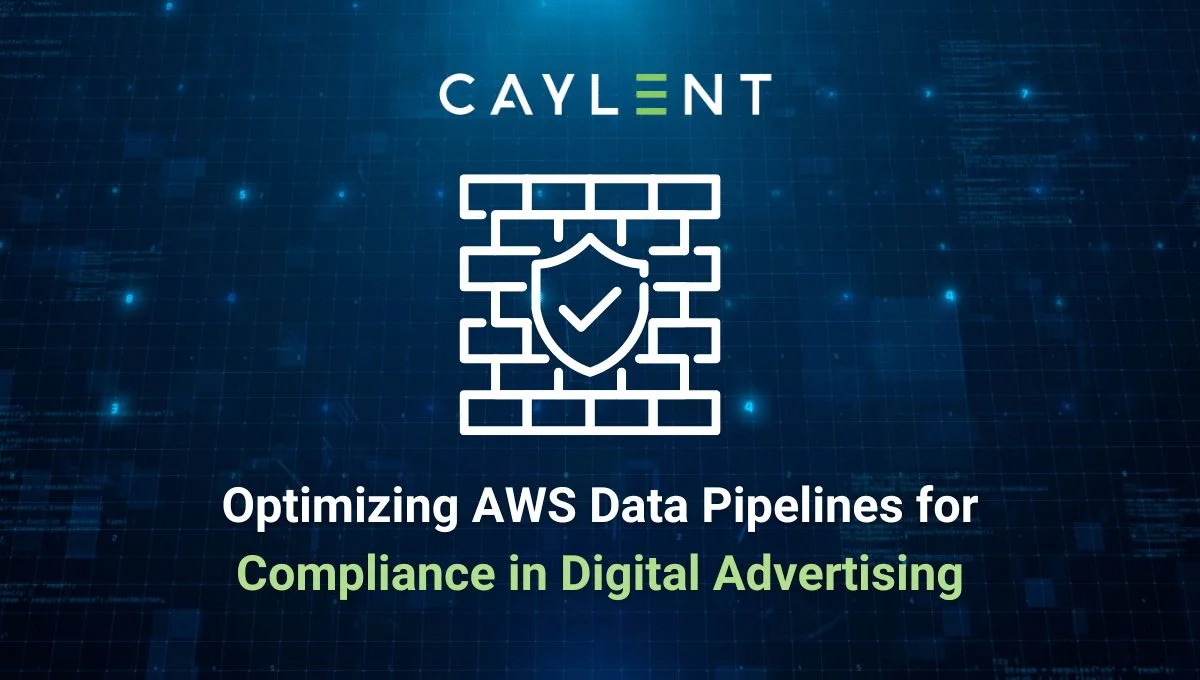 Optimizing AWS Data Pipelines for Compliance in Digital Advertising ...