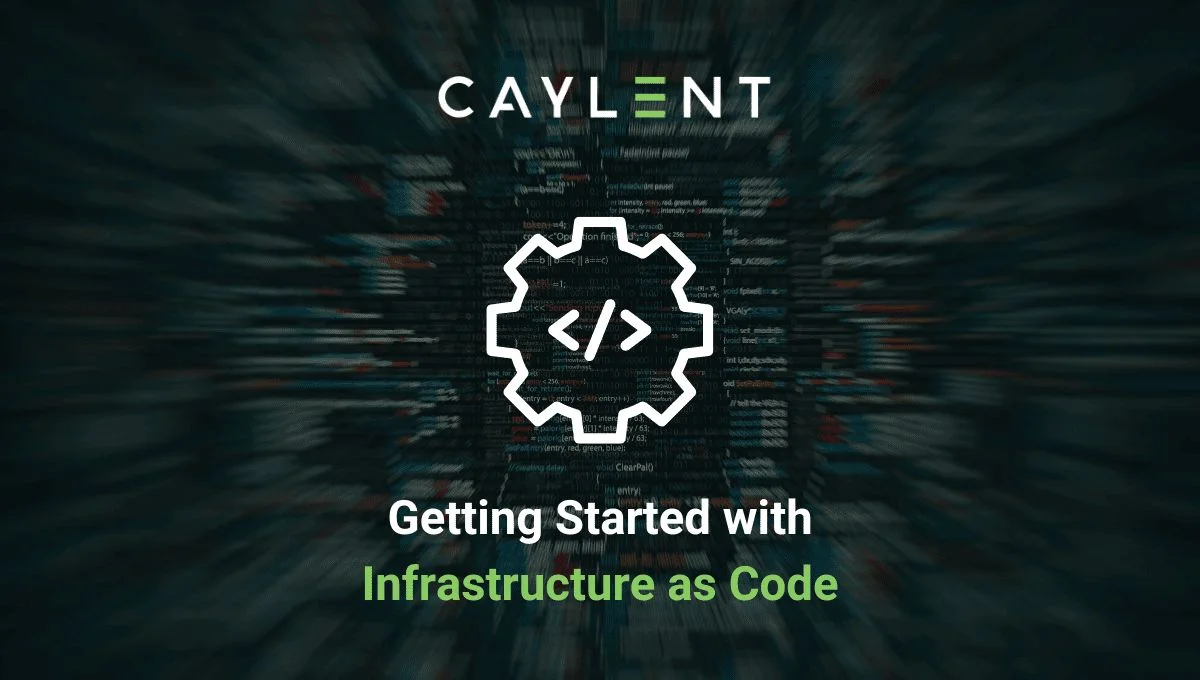 Getting Started with Infrastructure as Code | Caylent
