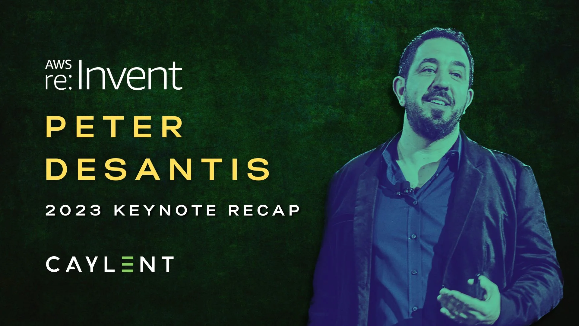 AWS re:Invent 2023 Recap with Peter DeSantis | Caylent