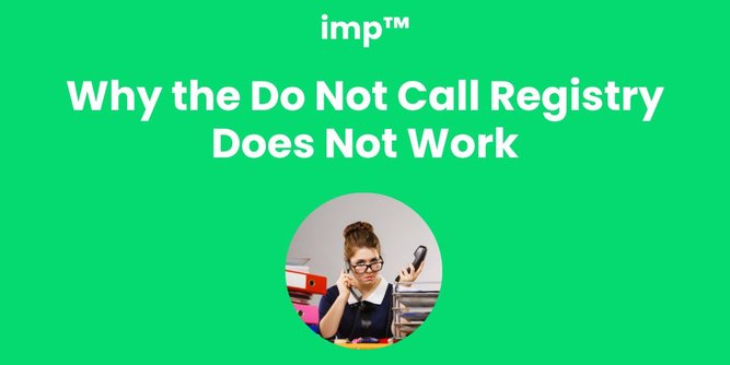 Why The Do Not Call Registry Does Not Work Imp 