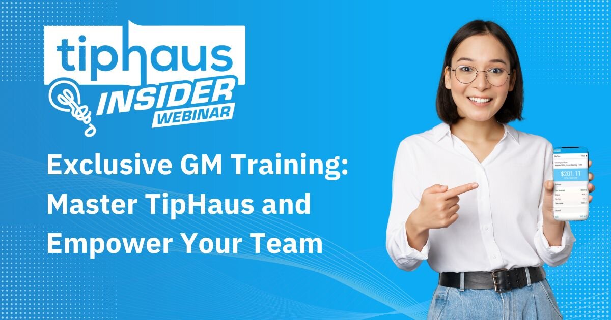 Exclusive TipHaus Training for General Managers | Optimize Tip Management