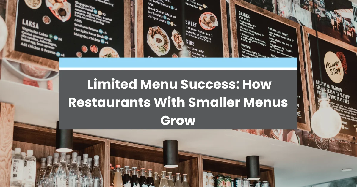 Limited Menu Success: How Restaurants With Smaller Menus Grow