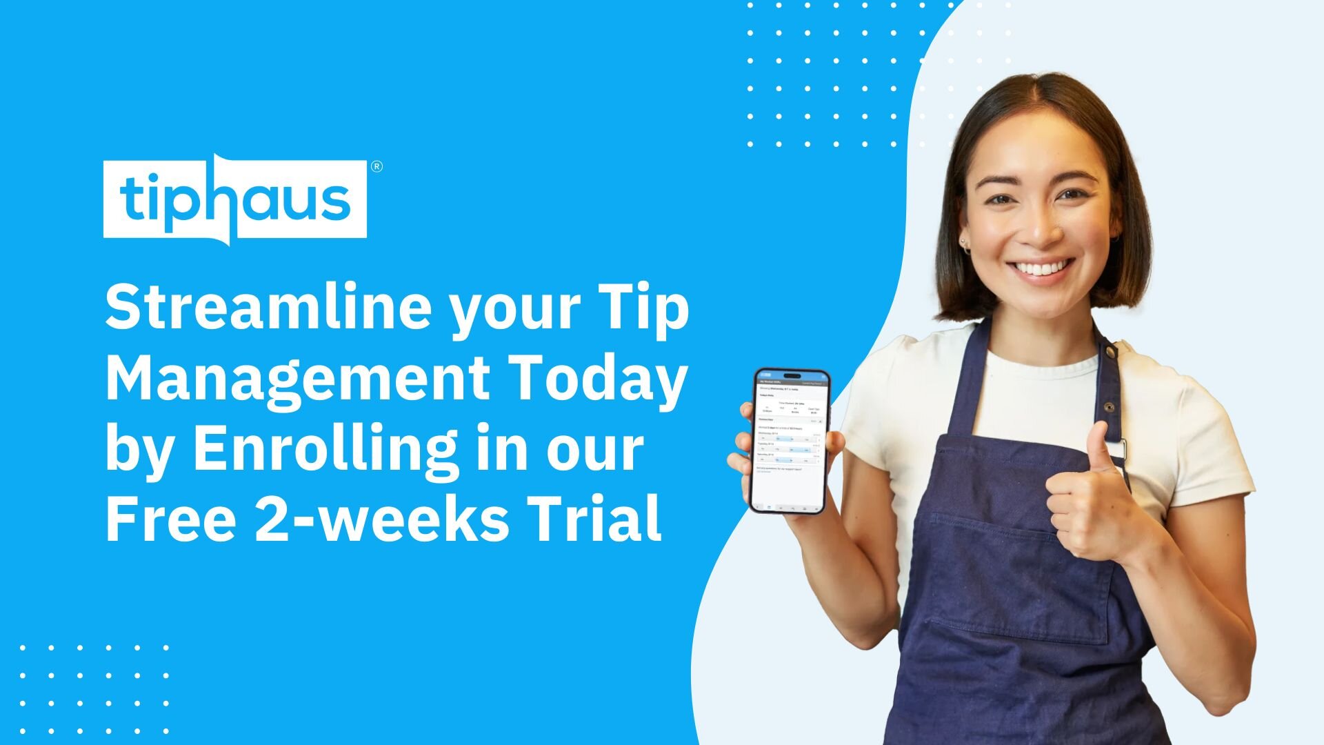 Start Your TipHaus Free Trial | Simplify Tip Management Today