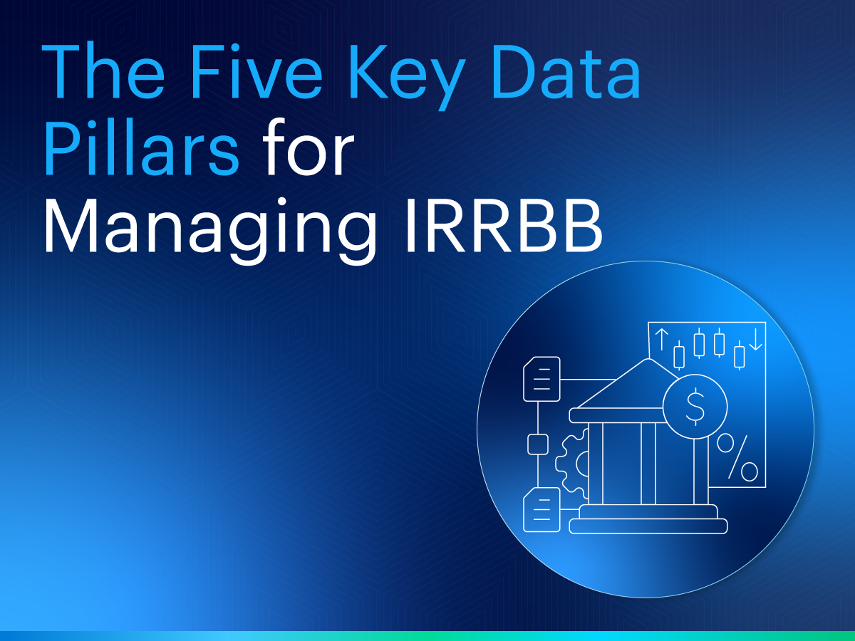 The Five Key Data Pillars for Managing IRRBB | Arcesium