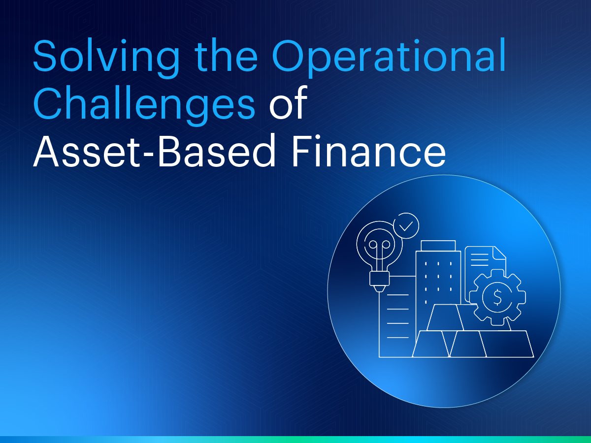 Solving the Operational Challenges of Asset-Based Finance | Arcesium
