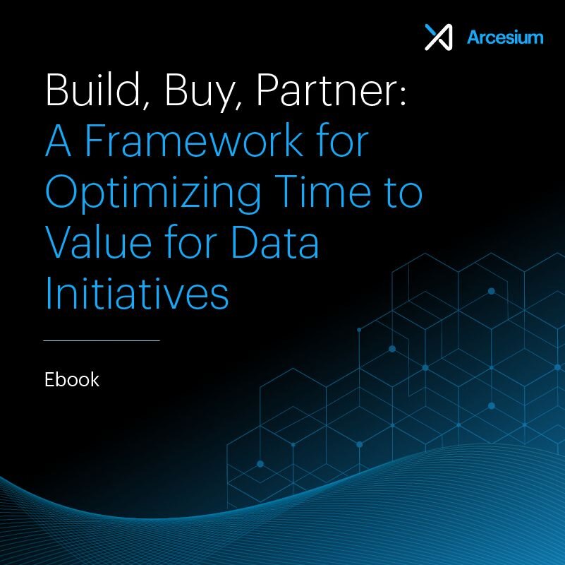 Build, Buy, Partner: A Framework for Optimizing Time to Value for Data ...