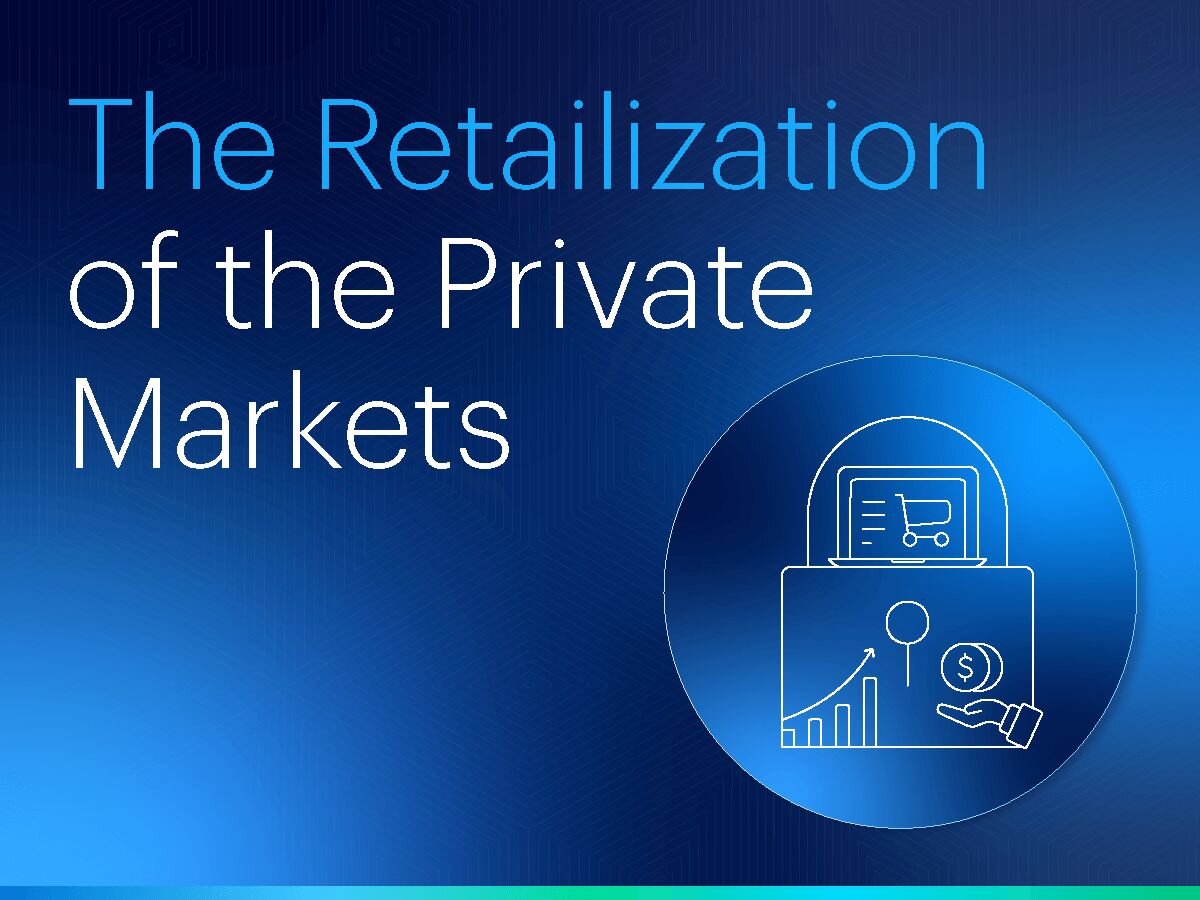 The Retailization of the Private Markets | Arcesium