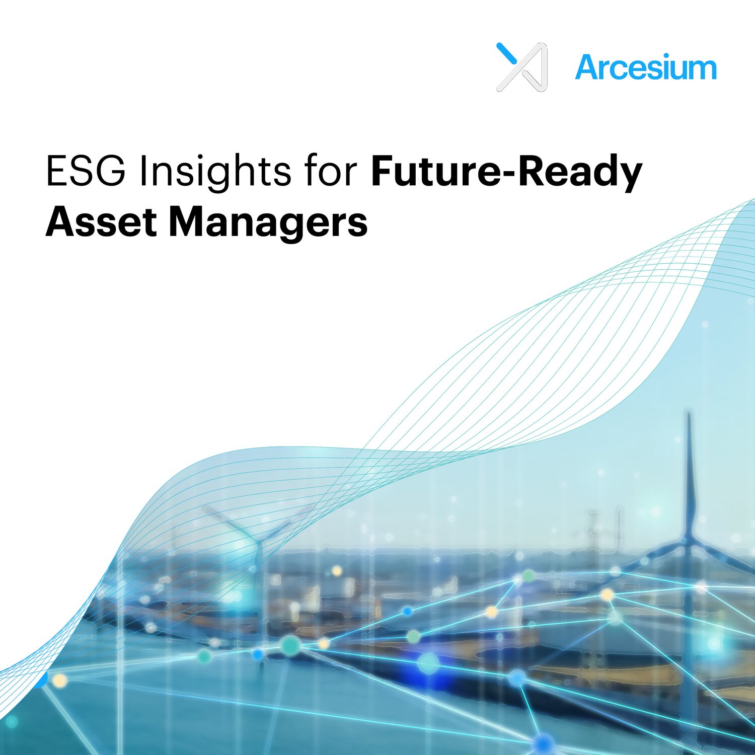 ESG Insights for Future-Ready Asset Managers | Arcesium