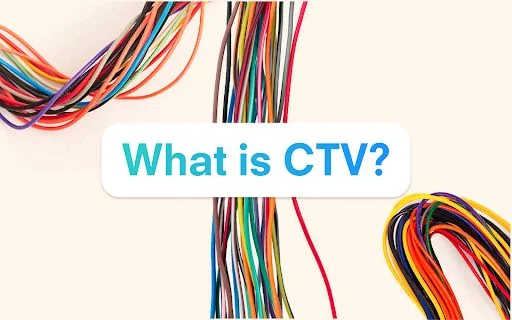 What is CTV?