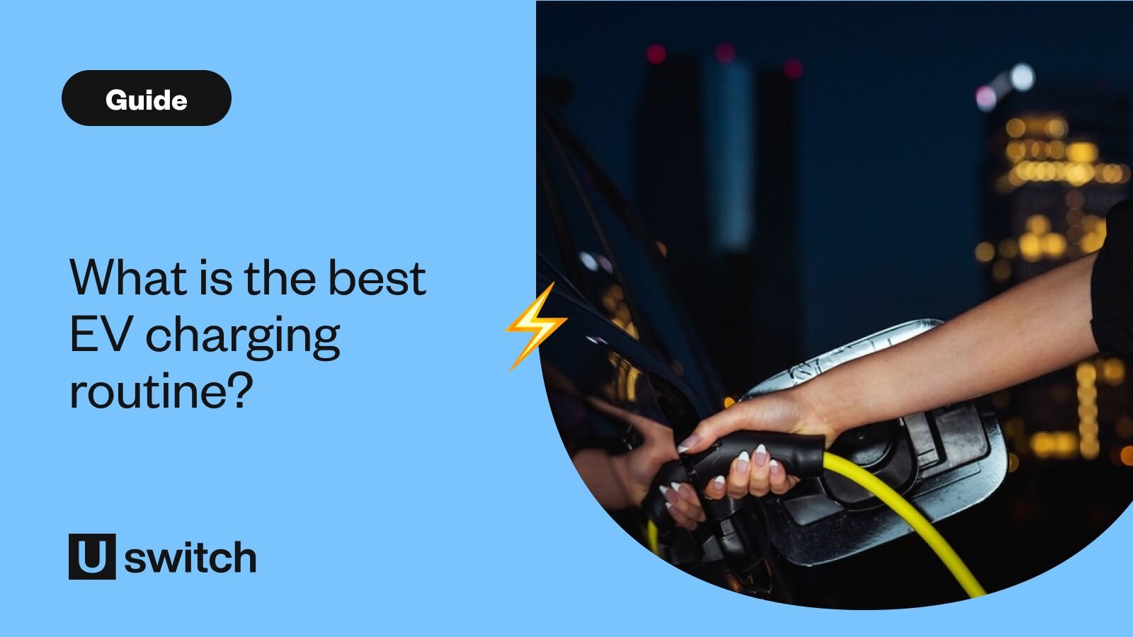 What is the best EV charging routine? - Uswitch