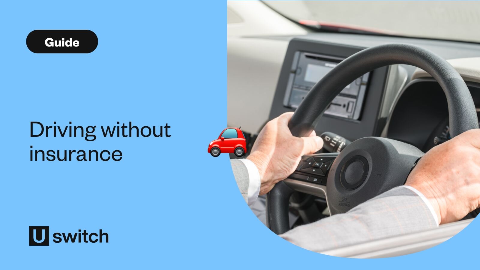 Driving without insurance: penalties, fines & consequences - Uswitch