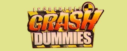 Incredible Crash Dummies