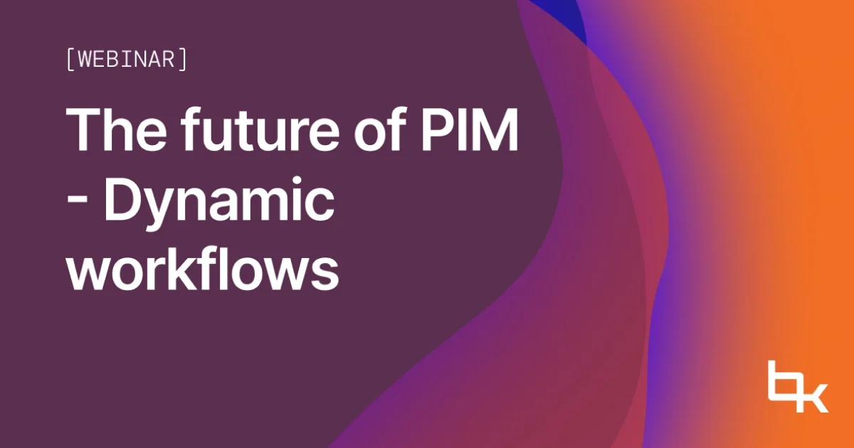 Watch webinar on The future of PIM on-demand