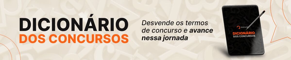 Dicionário dos Concurso | Qconcursos