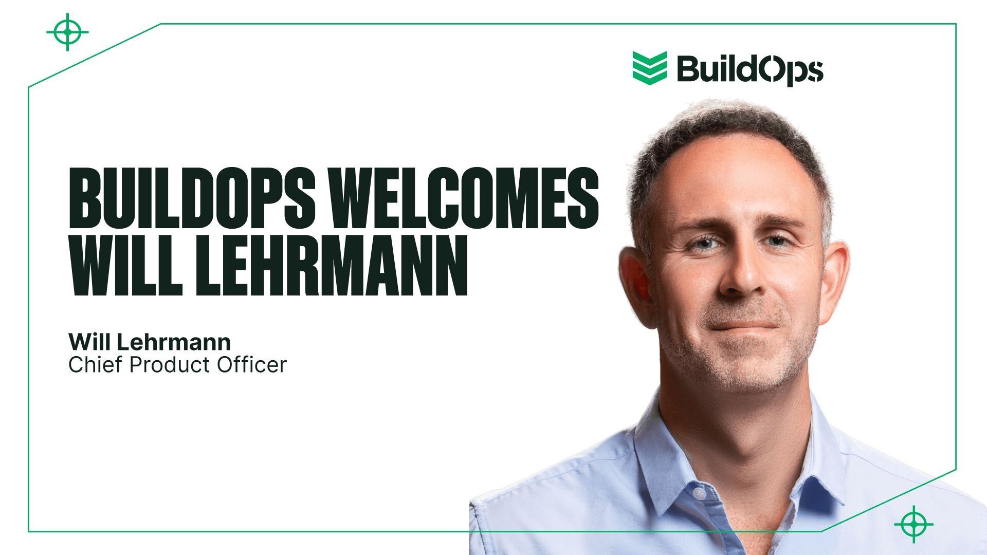 BuildOps Names Procore Veteran Will Lehrmann as Chief Product Officer