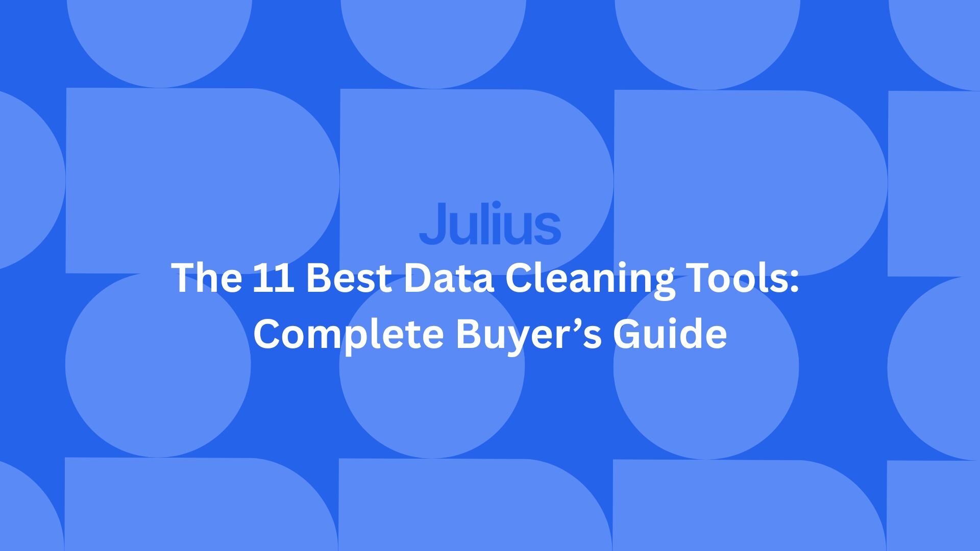 Julius AI | AI for Data Analysis | The 11 Best Data Cleaning Tools ...