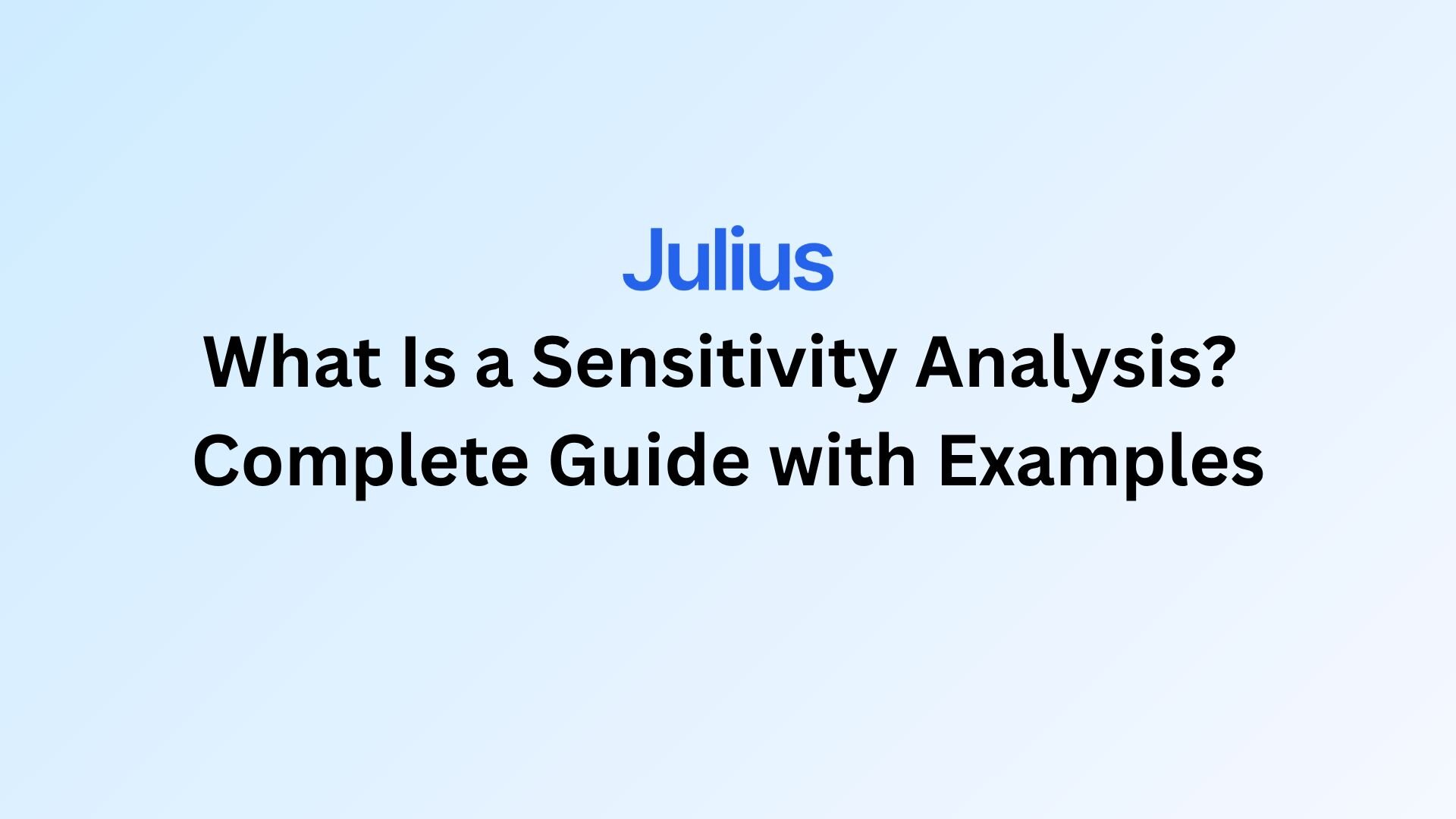 Julius AI | AI for Data Analysis | What Is a Sensitivity Analysis ...