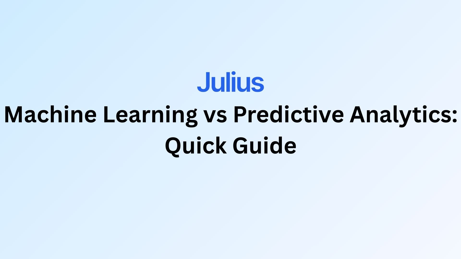 Julius AI | Excel, Slides, Tasks with AI | Machine Learning vs ...