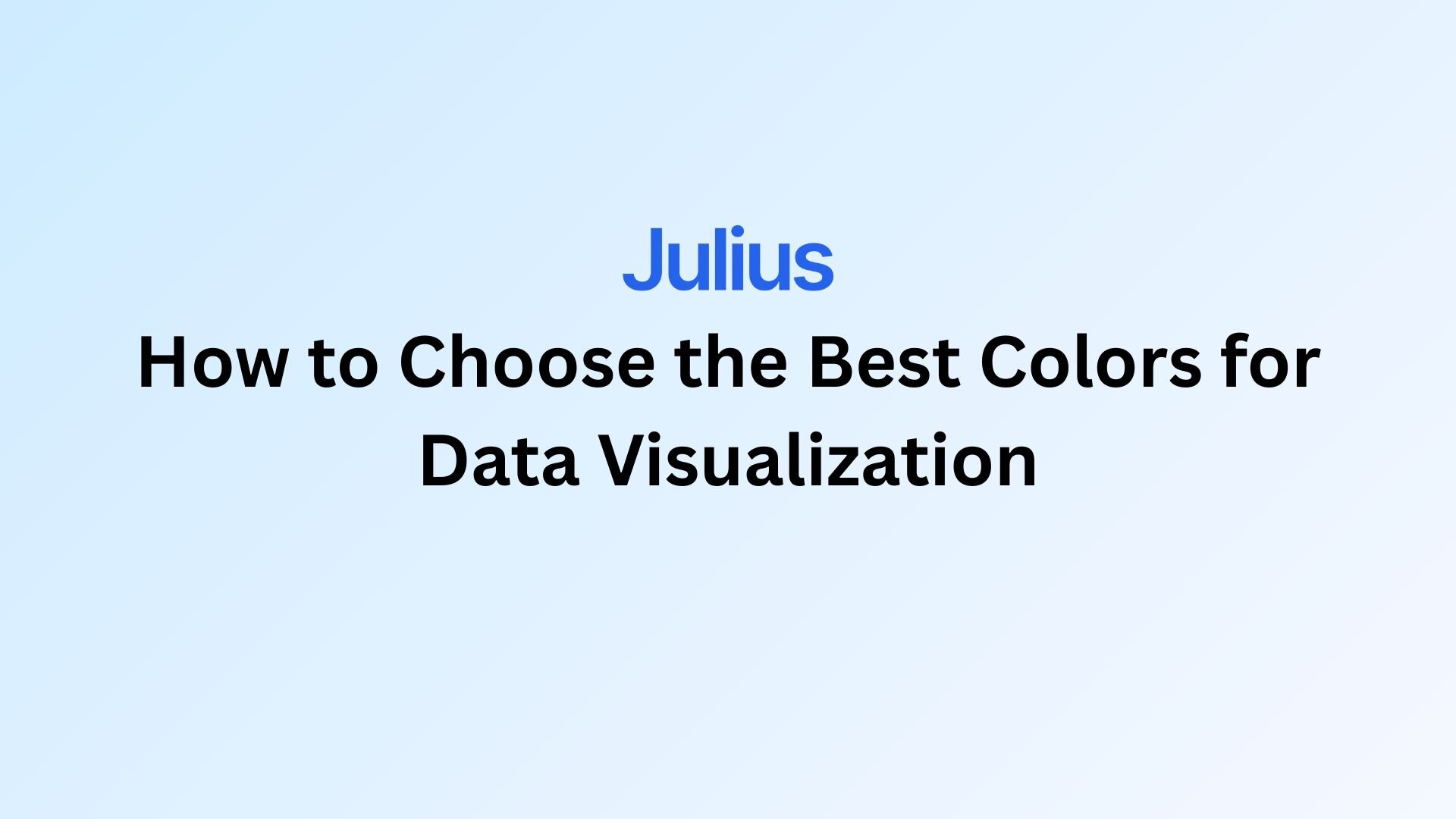 Julius AI | AI for Data Analysis | How to Choose the Best Colors for ...