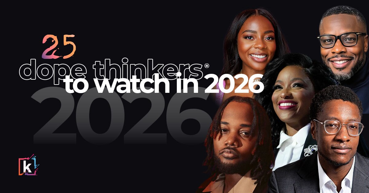 Dope Thinkers Only - 25 for 2026 - Kulur Group