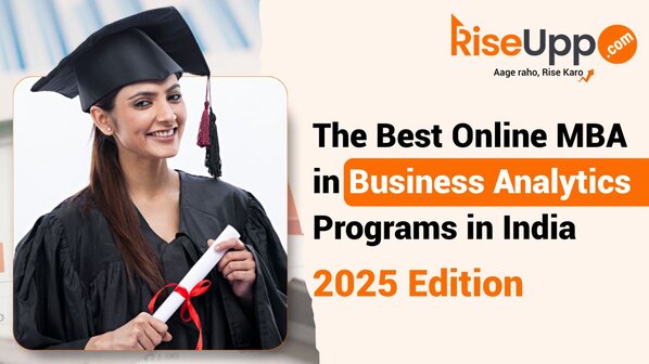 Best Online MBA in Business Analytics Programs in India: 2025 Edition | RiseUpp