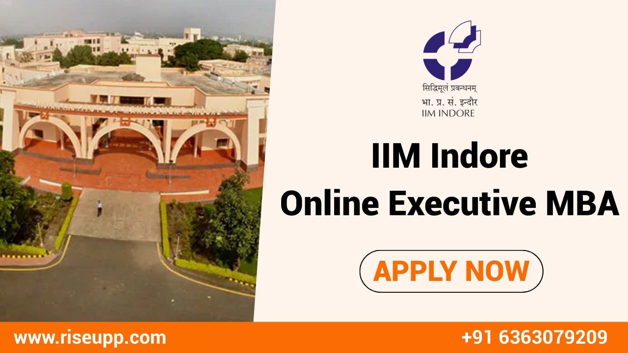 IIM Indore Online Executive MBA: Eligibility, Fees & Admission Guide ...