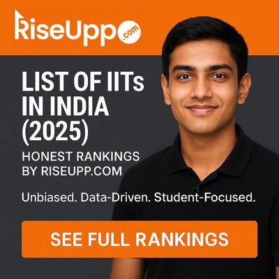 List of IITs in India (2025) – Top 22 IIT Rankings & ROI | RiseUpp