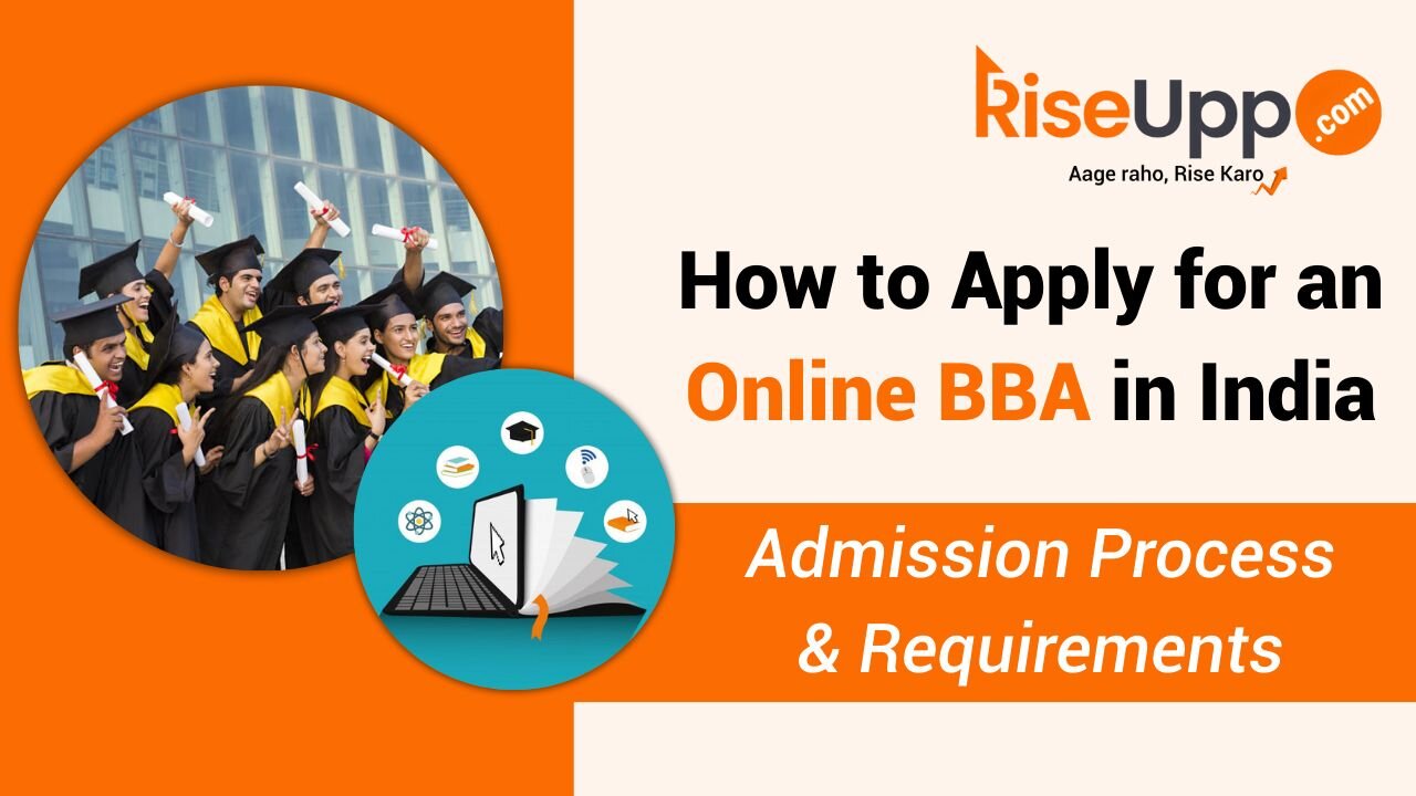How to Apply for an Online BBA in India: Admission Process, Eligibility ...