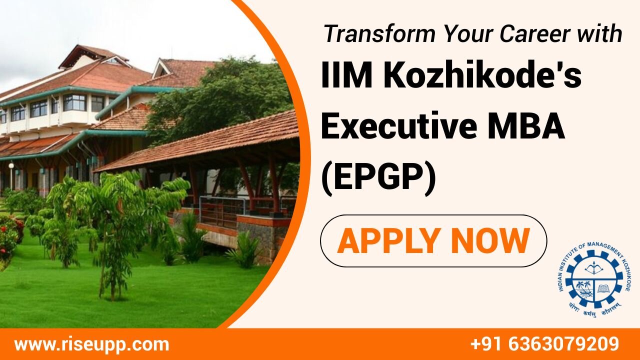 IIM Kozhikode Online MBA (EPGP): Fees, Eligibility & Admissions | RiseUpp