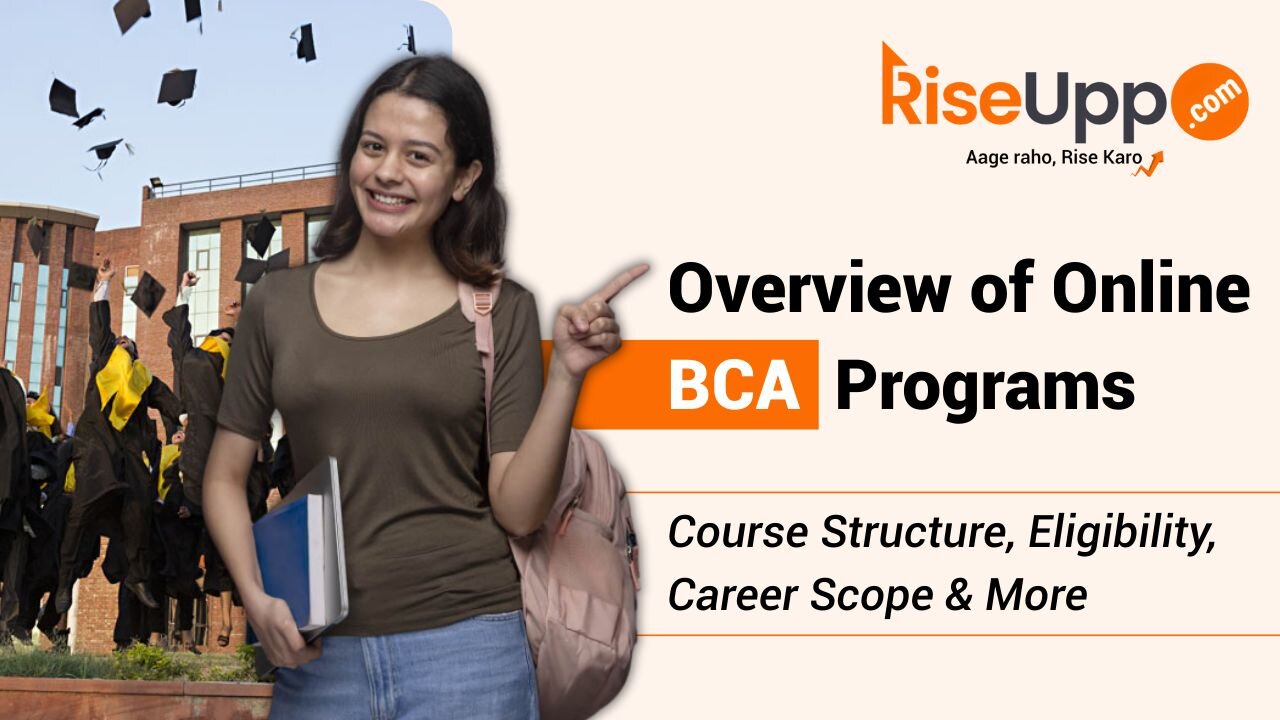 Online BCA Course: Eligibility, Fees, Career Scope & Best Universities in India | RiseUpp