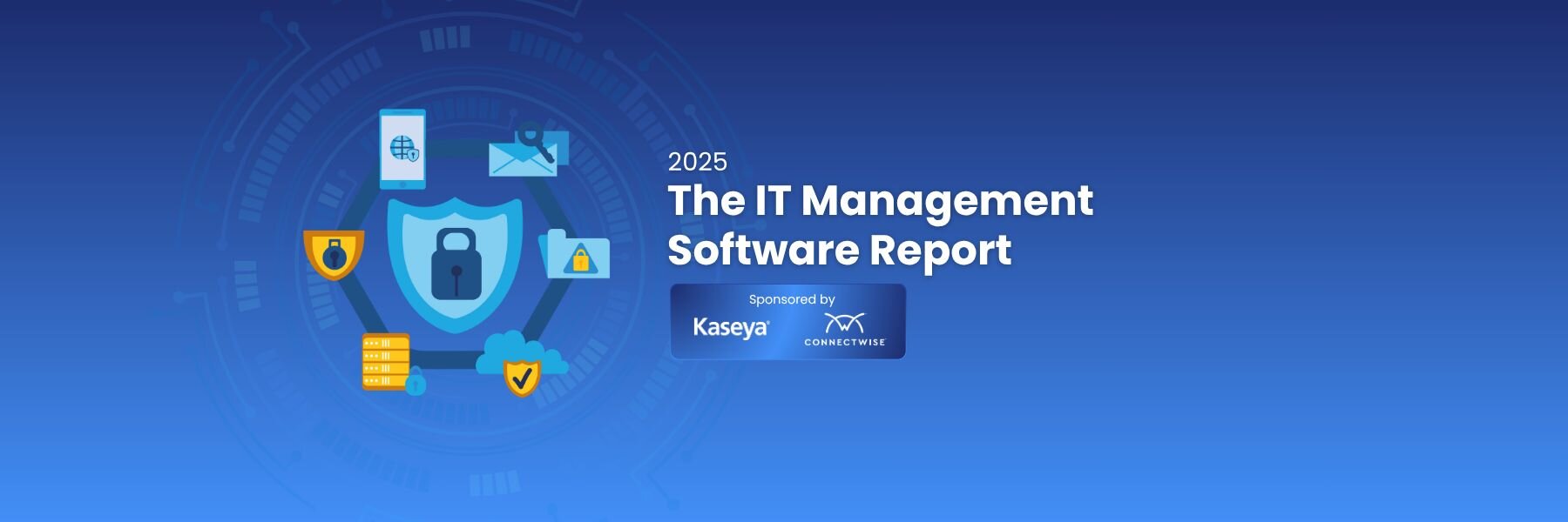 The 2025 IT Management Software Report: A New Blueprint for MSP ...