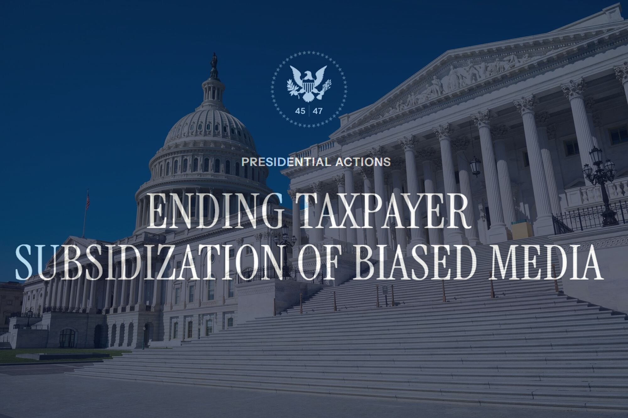 Executive Order signed – prohibiting federal funding to PBS and NPR ...