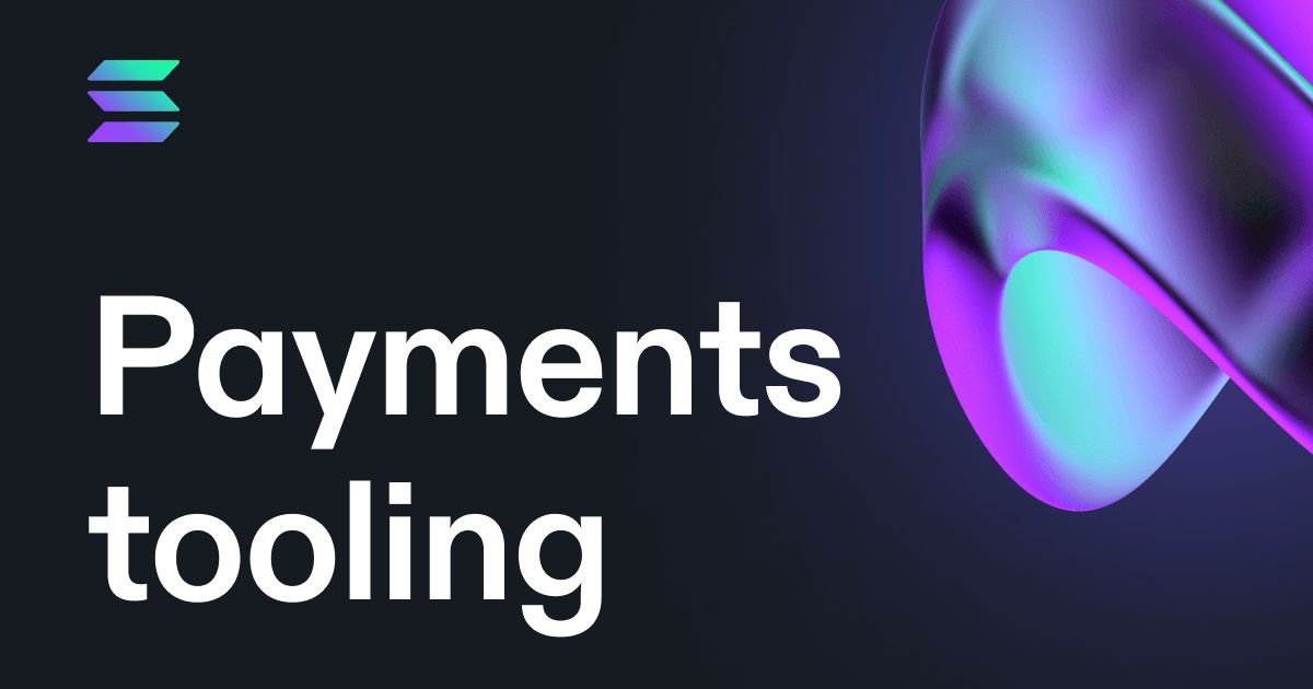Payments tooling | Solana