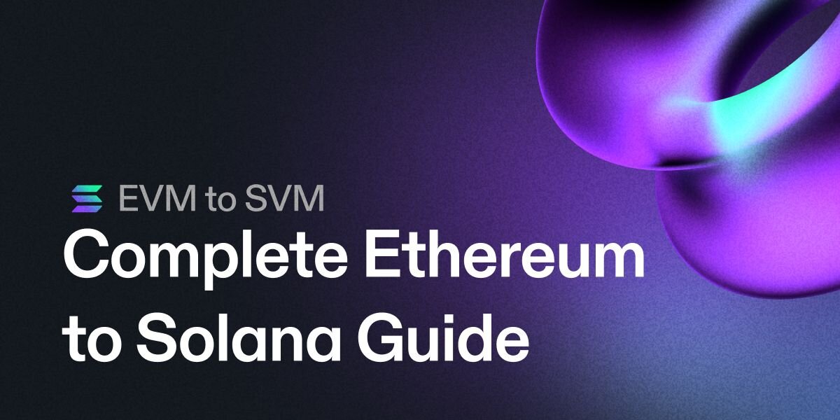 A Complete Guide To Solana Development For Ethereum Developers Solana 