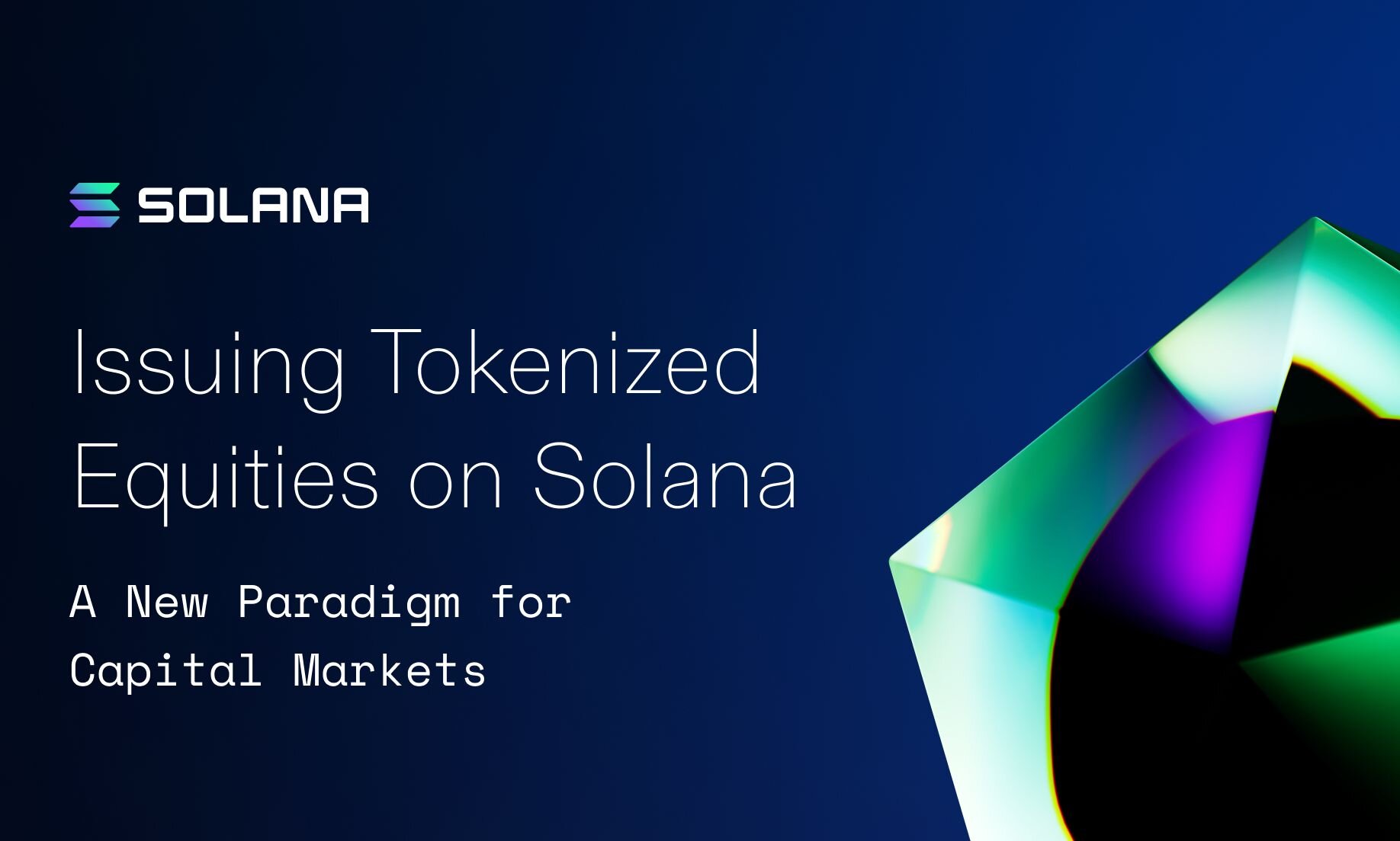 Tokenizing Equities and Real World Assets on the Solana Blockchain: Full Report | Solana