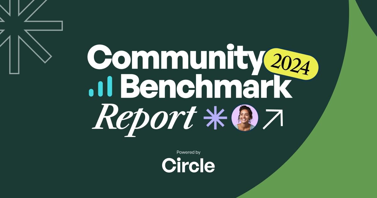 2024 Community Benchmark Report: Creators | Circle