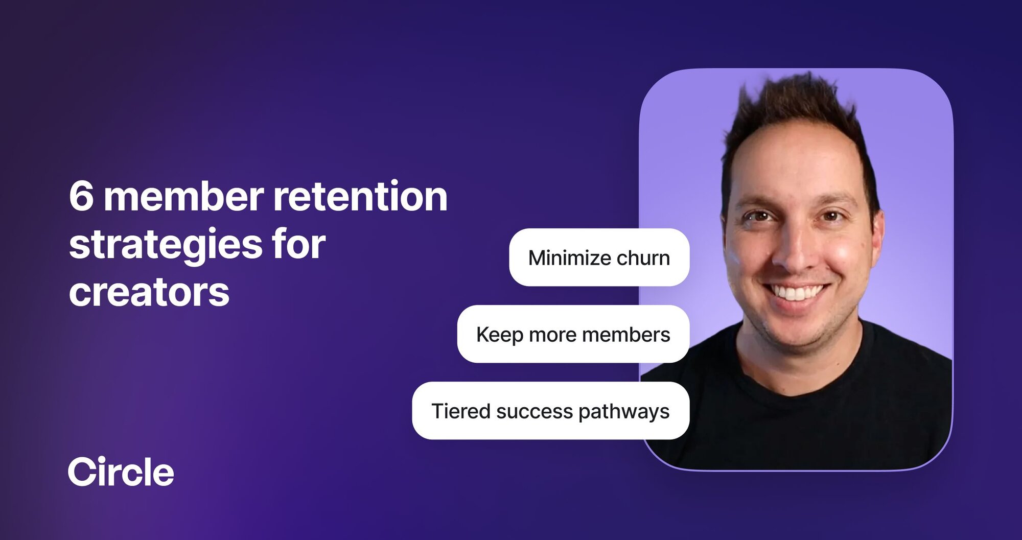Membership Retention Strategies for Creators | Circle Blog