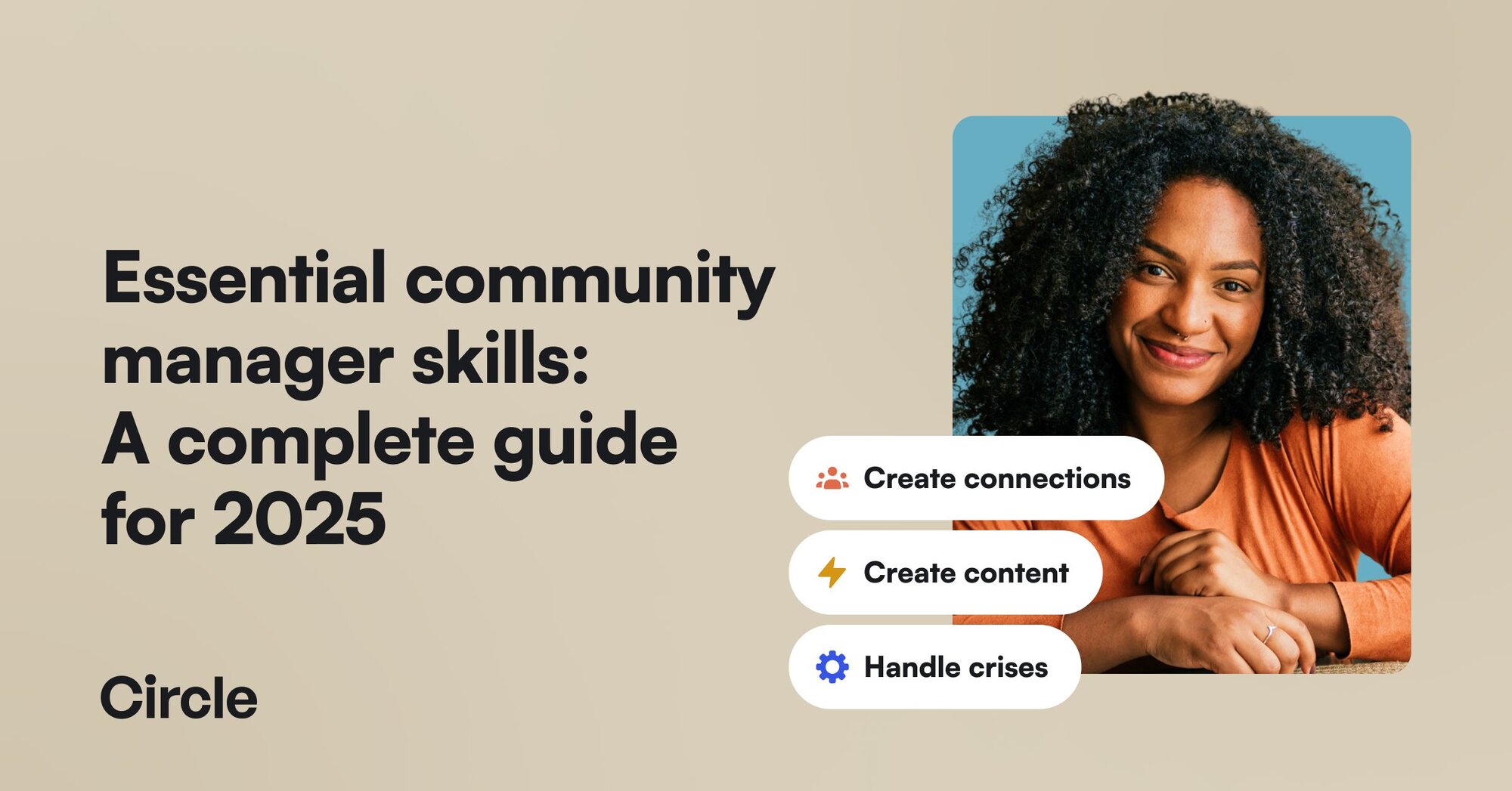 Essential Community Manager Skills: The Complete 2025 Guide | Circle Blog