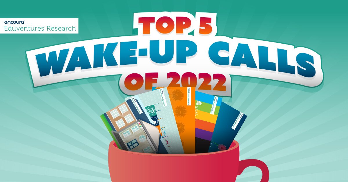 Top 5 Eduventures Wake-Up Calls of 2022