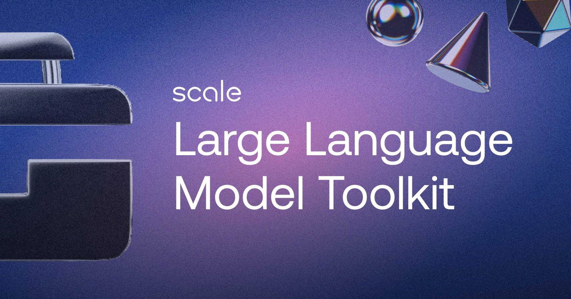 Introducing: Scale’s Large Language Model Toolkit | Blog | Scale AI