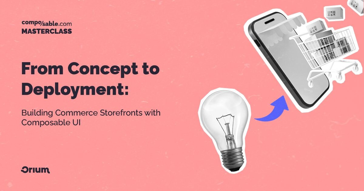 Build Scalable Storefronts with Composable UI
