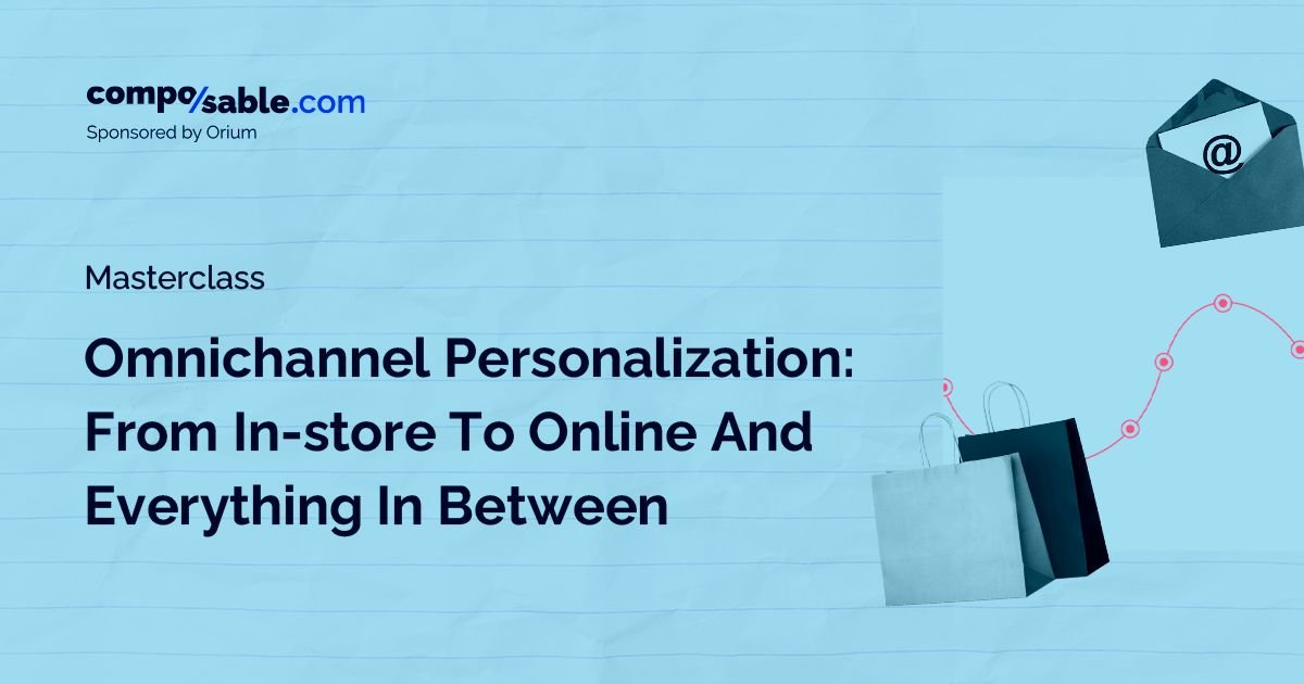 Omnichannel Personalization Across Every Touchpoint